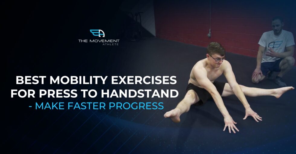 BEST Press to Handstand Mobility Exercises | The Movement Athlete